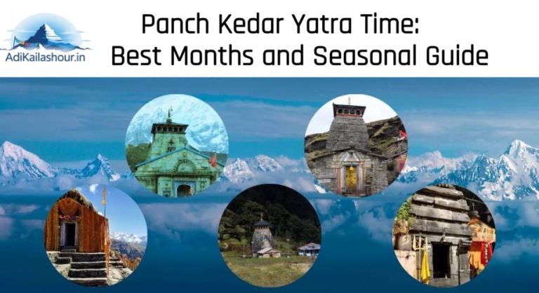 Panch Kedar Yatra Time: Best Months and Seasonal Guide - Adi Kailash Blog
